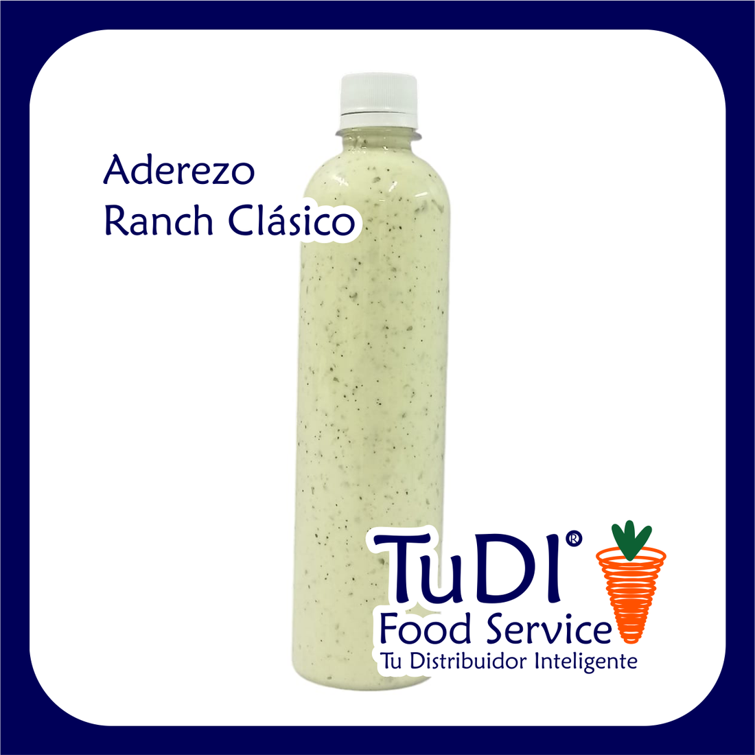 Aderezo Ranch Clásico 500ml – TuDi Food Service